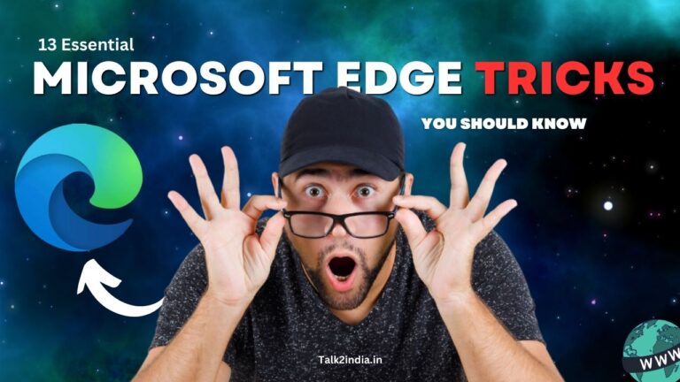 13 Essential Microsoft Edge Tricks You Should Know | Talk2india